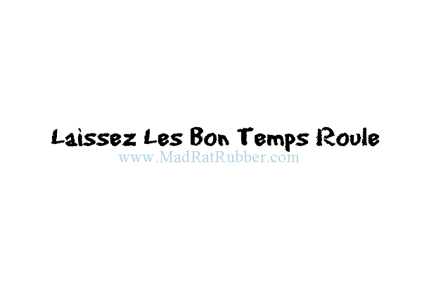 M63 Laissez les bon temp roule / Out of Stock | madratrubber