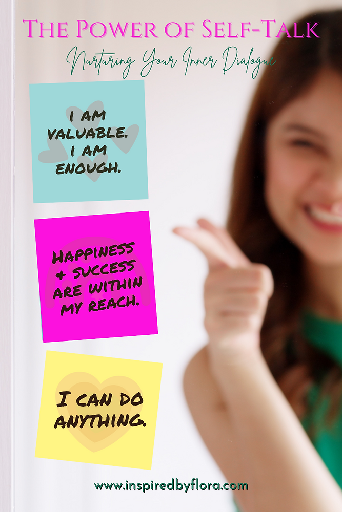The Power of Self-Talk: Nurturing Your Inner Dialogue