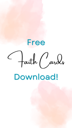 Faith Cards - Printable Download | Choosingfaith23