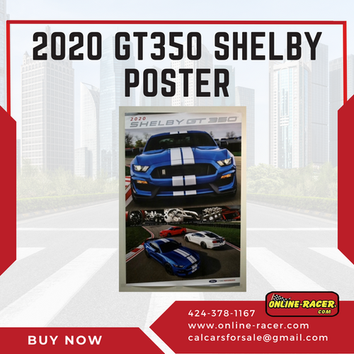 2020 GT350 SHELBY POSTER | California Exotics