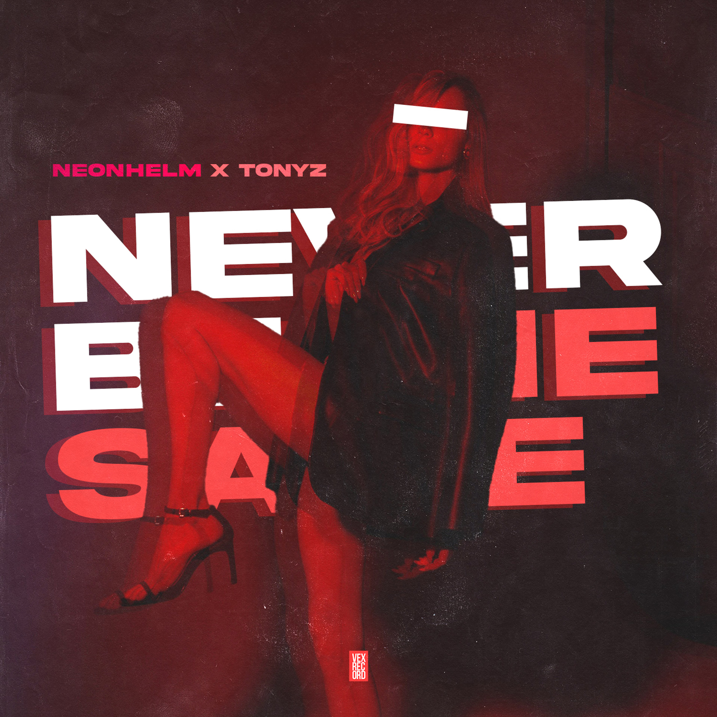NEONHELM X TonyZ - Never Be The Same [VexRelease] out now!