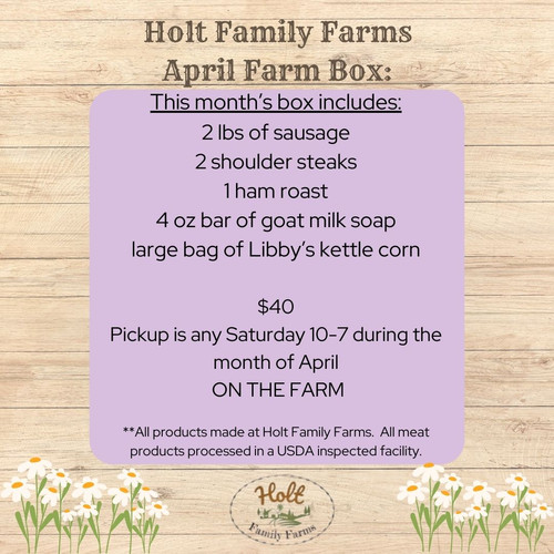 Monthly Farm Box-April | Holt Family Farms