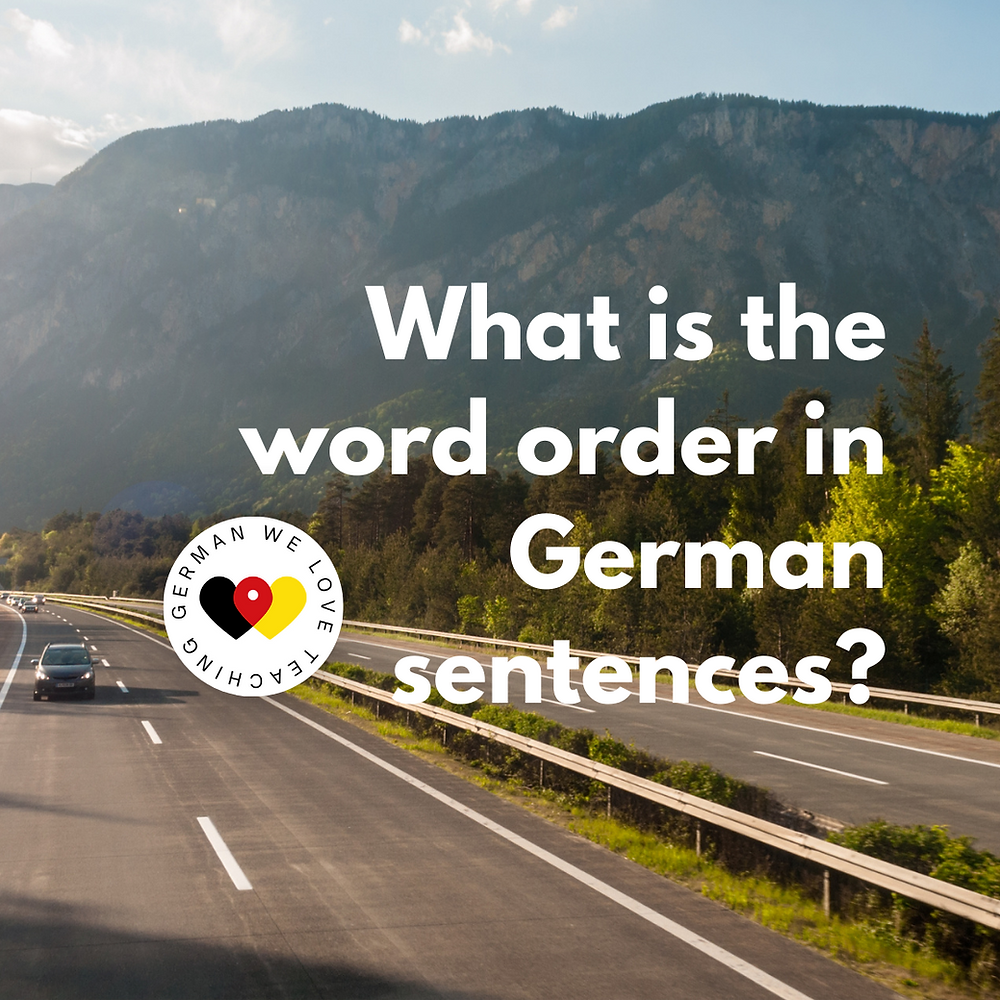 What Is The Word Order In German Sentences GermanMind Method