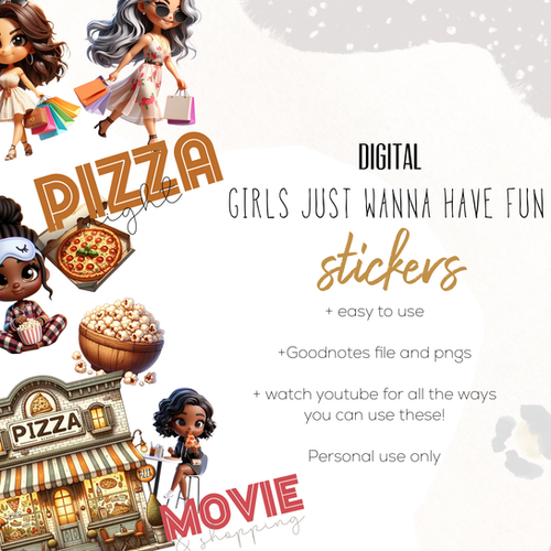 Girls Just Wanna Have Fun 2024 Digital Stickers | Breezyorganization