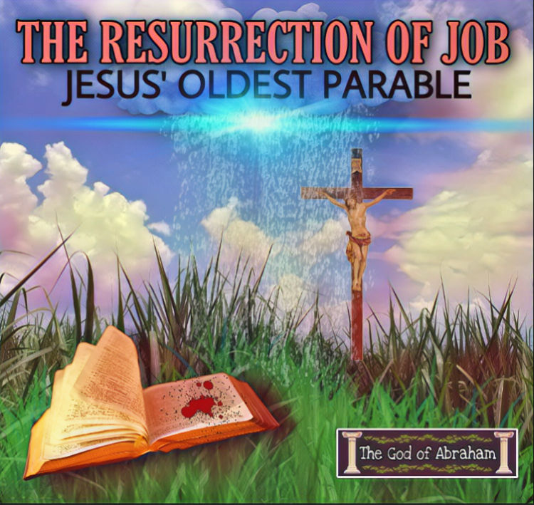 The Resurrection of Job: Jesus' Oldest Parable?