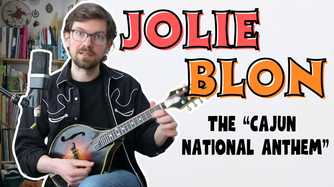 Jolie Blon - The Cajun National Anthem