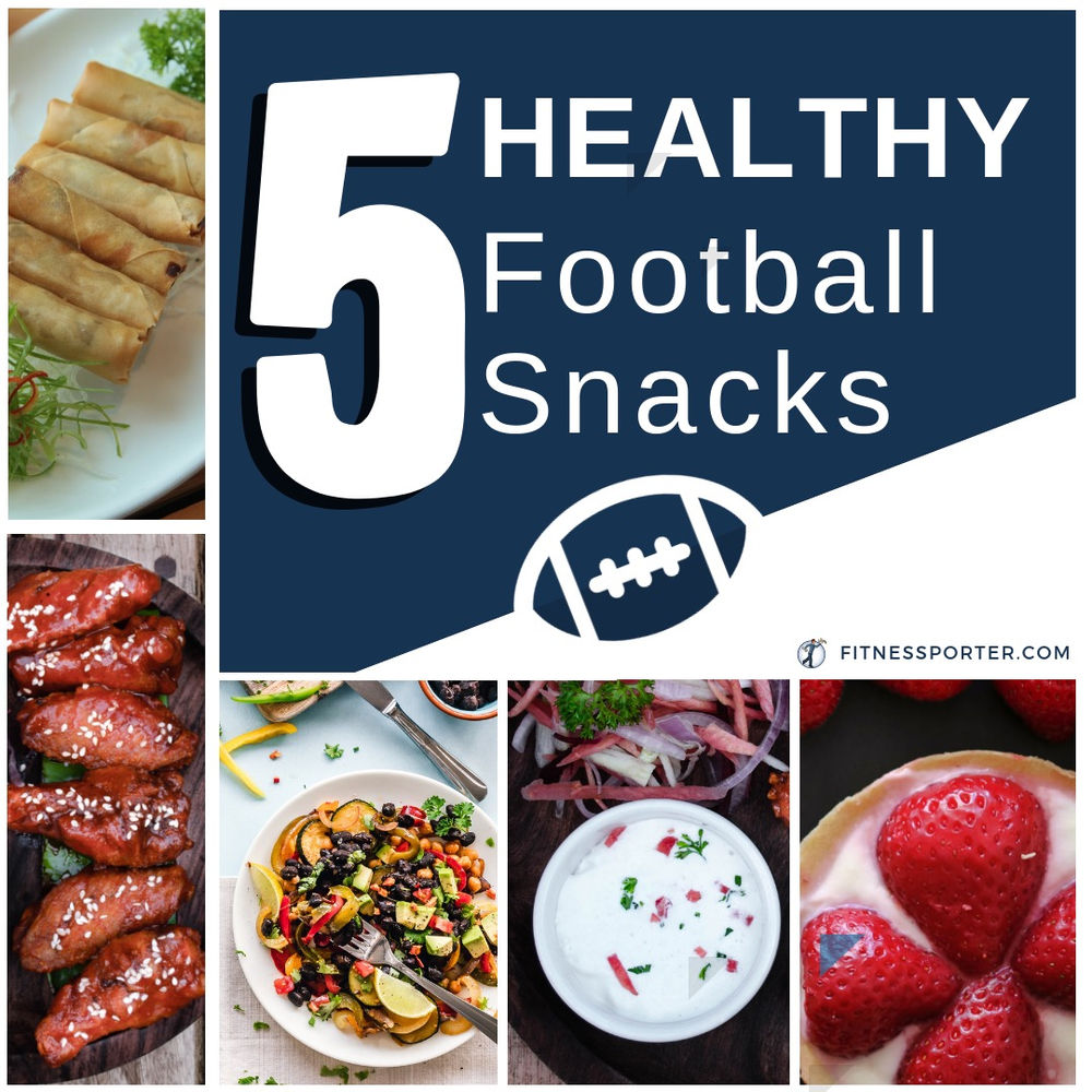 5 Healthy Football Snacks