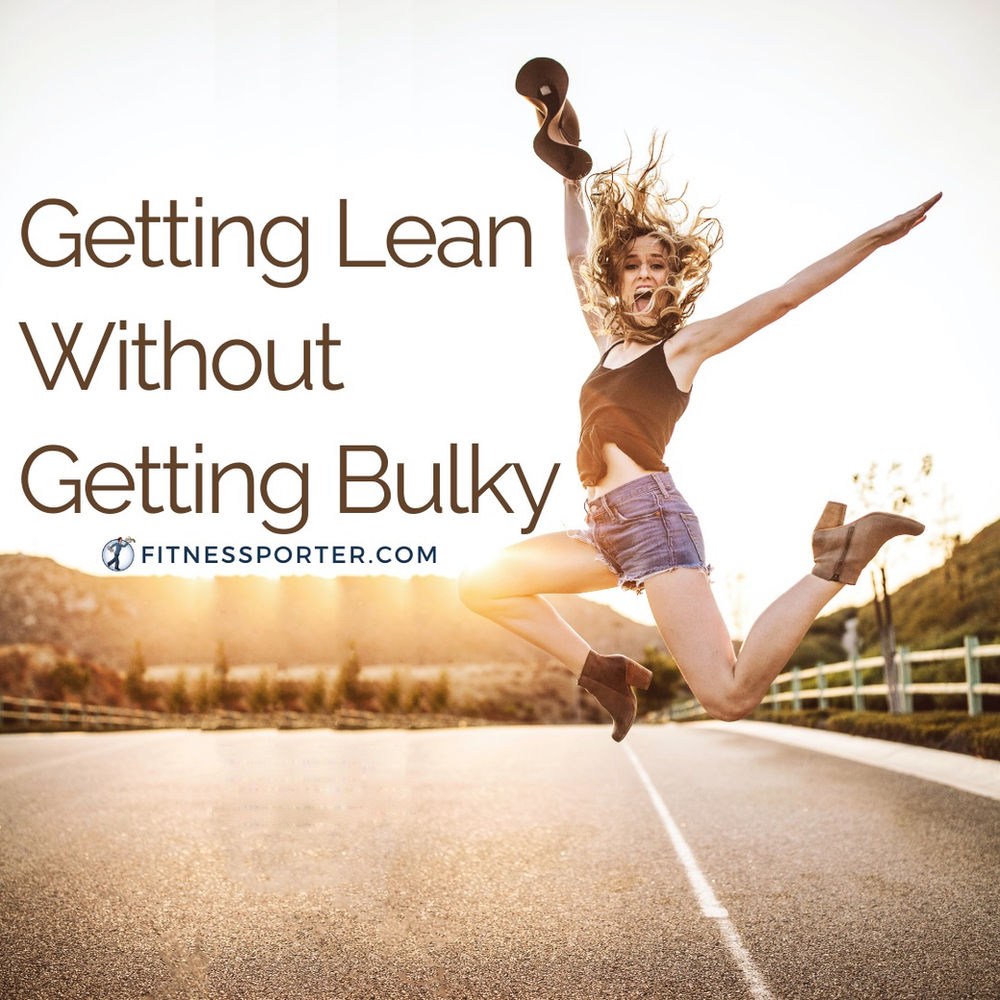 Getting Lean Without Getting Bulky