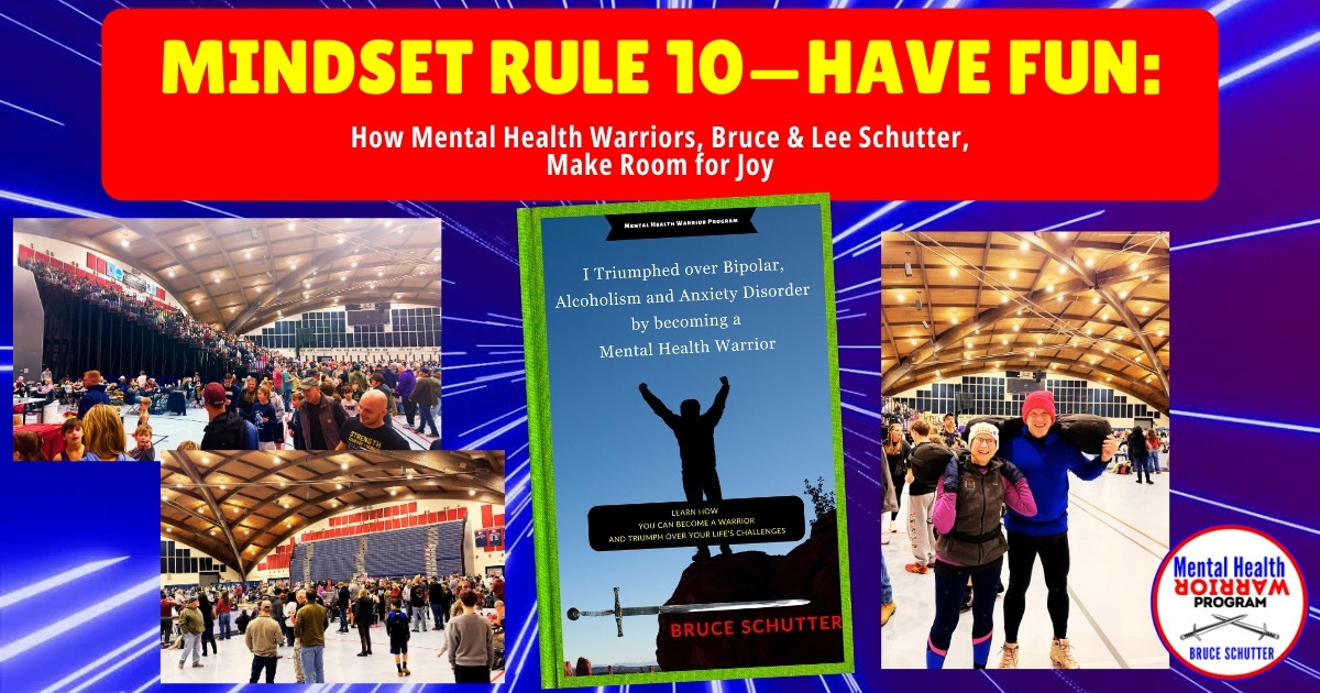 Mindset Rule 10 — Have Fun: How Mental Health Warriors, Bruce & Lee ...