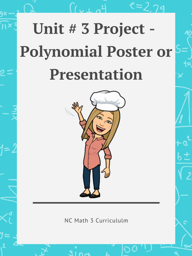 NC Math 3: Unit # 3 Project - Polynomial Function Poster/Presentation ...