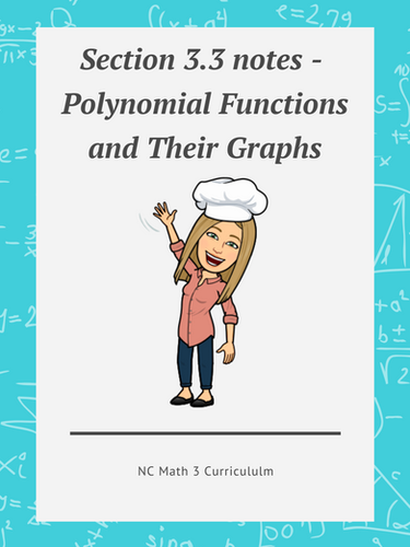 Nc Math 3 Section 3 3 Notes Polynomial Functions And Their Graphs