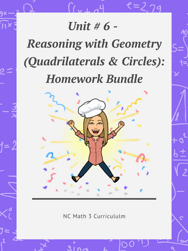 NC Math 3: Unit # 6 - Reasoning w/ Geometry (Quad & Circle) HW Bundle ...