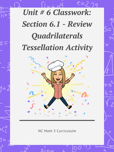 NC Math 3: Classwork - Section 6.1: Rev Quadrilaterals Tessellation ...