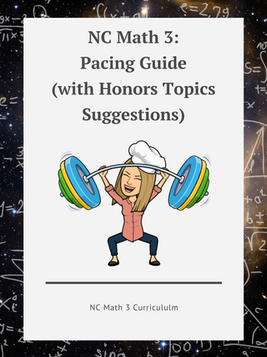 NC Math 3: Pacing Guide (with Honors Topics Suggestions) | Mrs T's Math ...