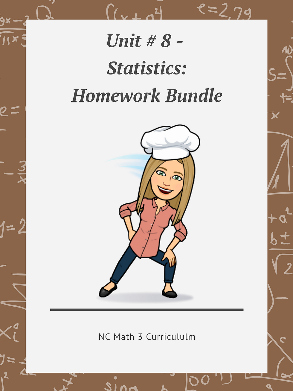 NC Math 3: Unit # 8 - Statistics HW Bundle | Mrs T's Math Recipes