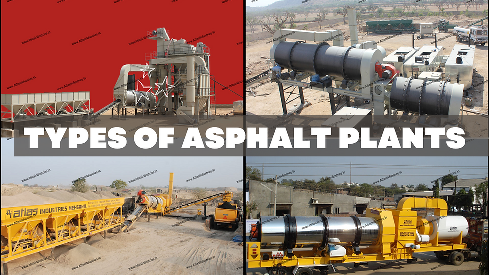 Types of Asphalt Plants: Choosing the Right Type for You