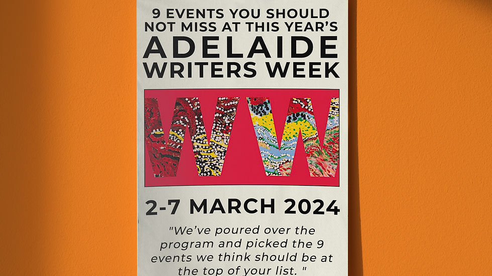 9 Events You Shouldn’t Miss at This Year’s Adelaide Writers Week