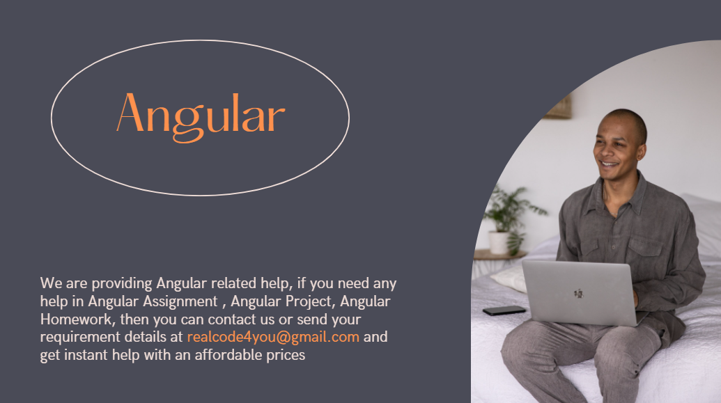 Angular Assignment Help(100% Plagiarism Free and Quality Work @10% Off), Angular Homework help ...