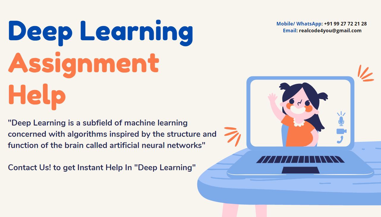 Deep Learning Assignment Help Deep Learning Project Help Realcode4you