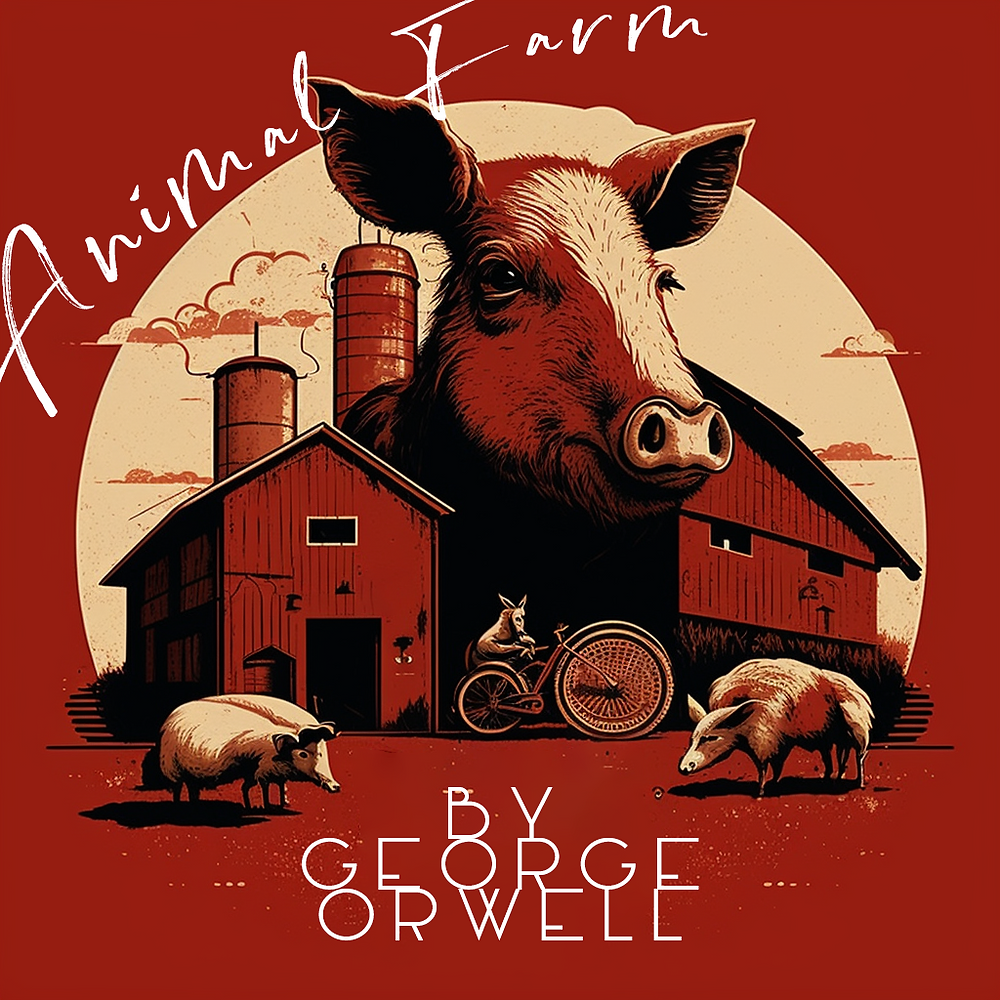 Animal Farm by George Orwell: Allegorical Novella on the Dangers of ...