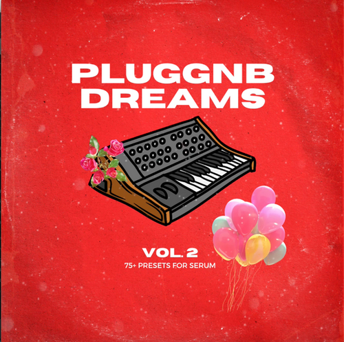 Pluggnb Dreams Vol.2 (Serum Bank) | All Blú
