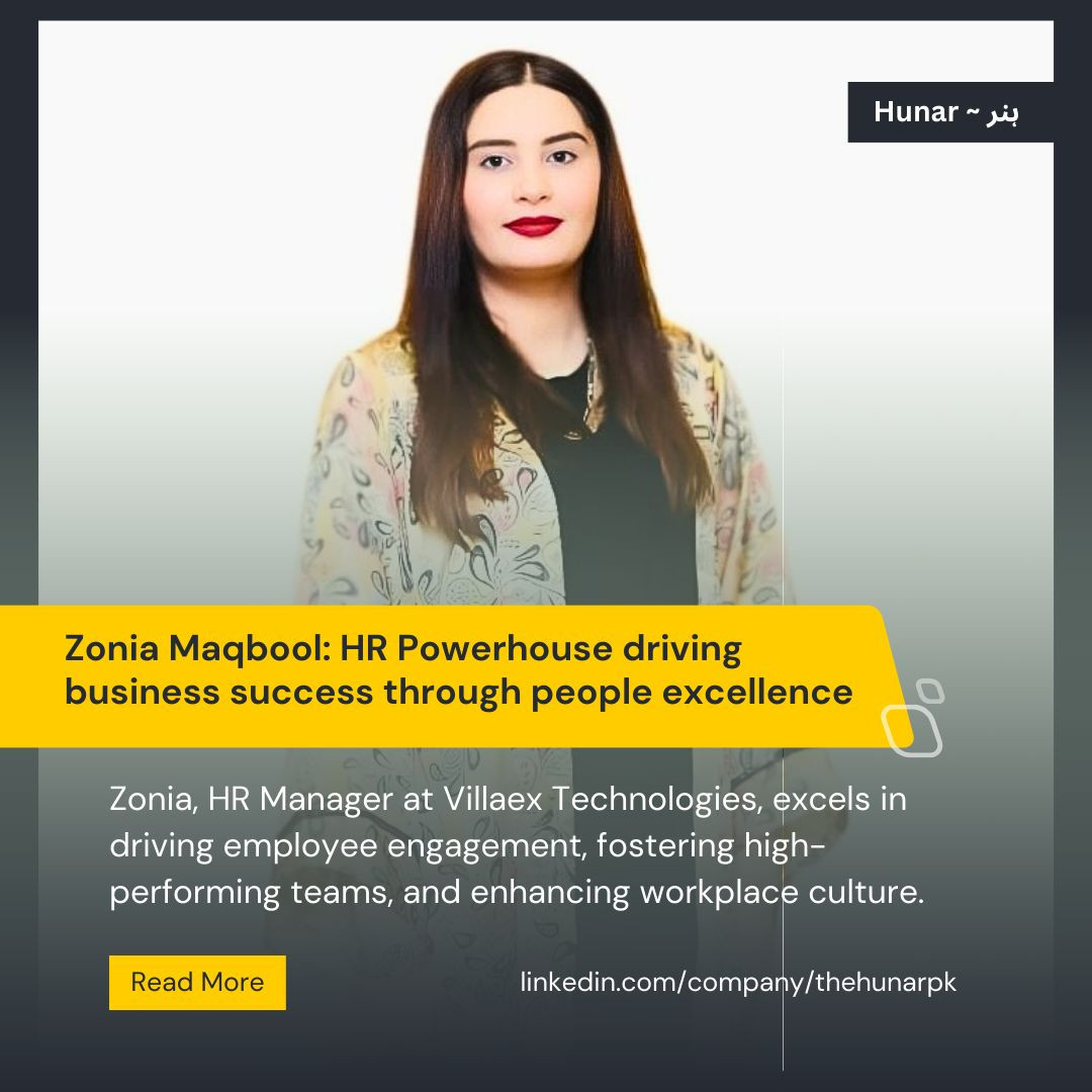 Zonia Maqbool: HR Powerhouse | Hunar