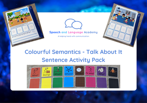 Colourful Semantics - Talk About It Sentences Pack | Speech and Language