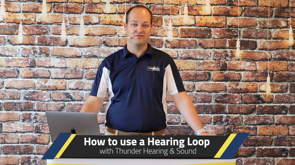 How to use a Hearing Loop with Thunder Hearing & Sound