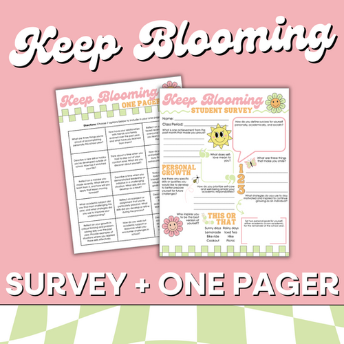 Keep Blooming Student Survey + One Pager | East Nash Teacher