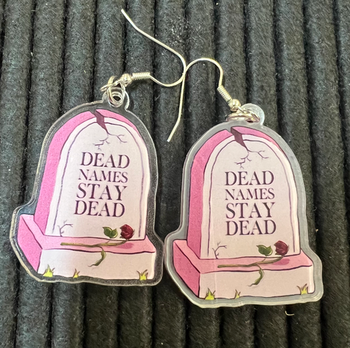 Dead Names Stay Dead Earrings | Goldfields Pride