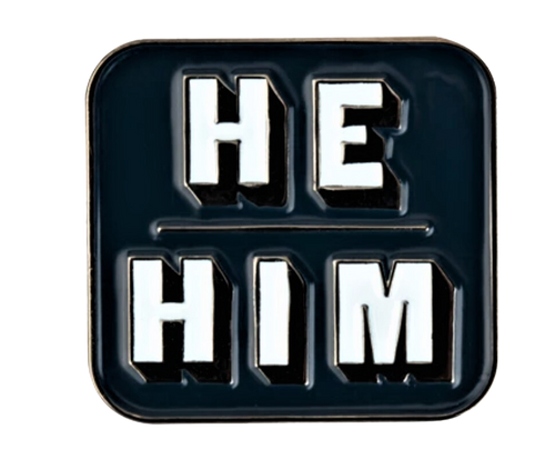 He/Him Pronoun Pin | Goldfields Pride