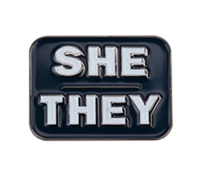 She/They Pronoun Pin | Goldfields Pride