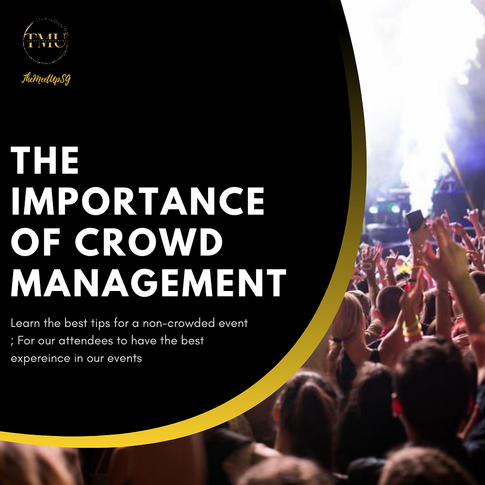 The Importance of Crowd Management