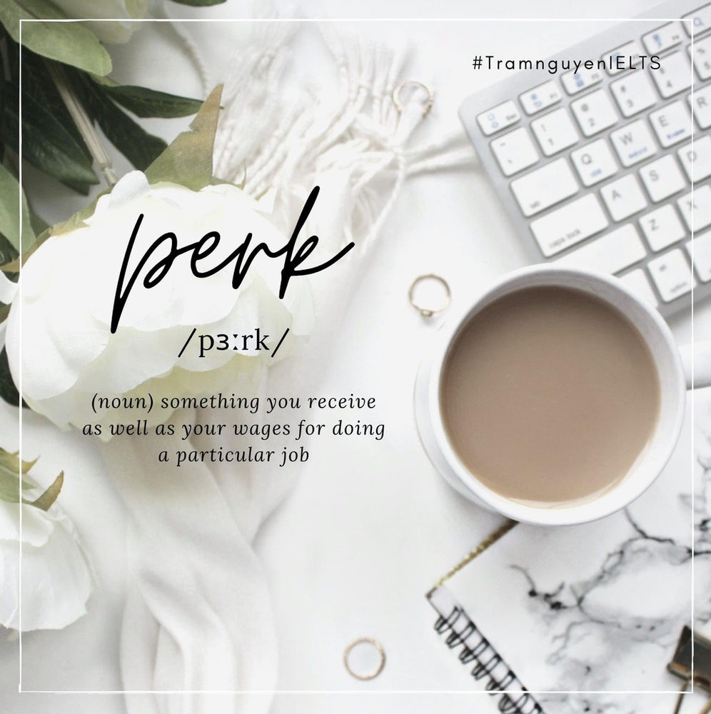 Daily vocab #34 - Perk