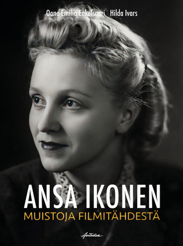 Ansa Ikonen – muistoja filmitähdestä | Aviador