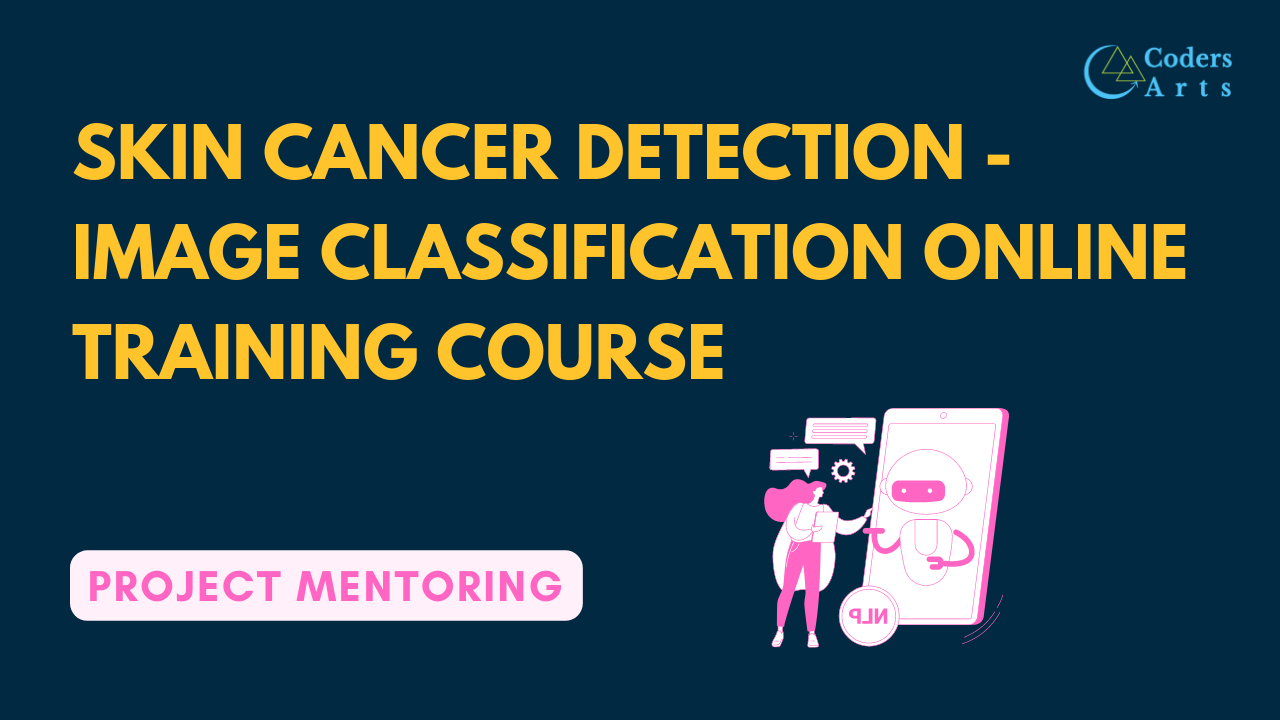 Skin Cancer Detection - Image Classification Online Training Course