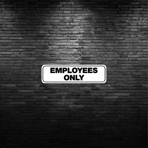 EMPLOYEES ONLY SIGN | C P Richards Signs