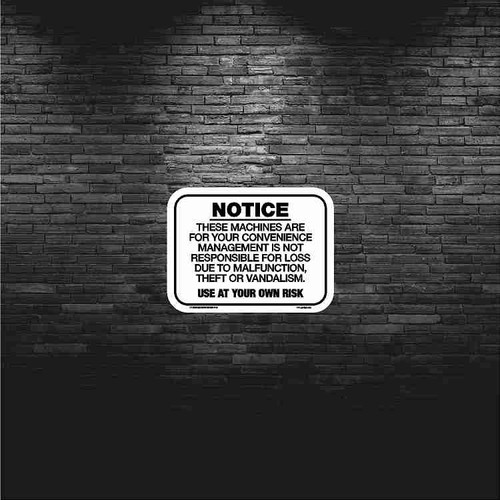 Buy "notice use at your own risk" sign