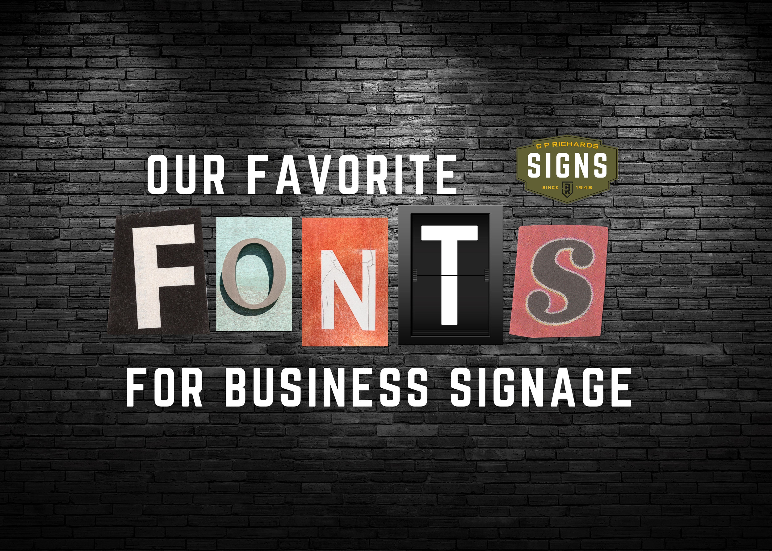 Top 10 Legible Fonts for Business Signage at C.P. Richards Signs