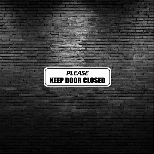 Shop Please Keep Door Closed Signs