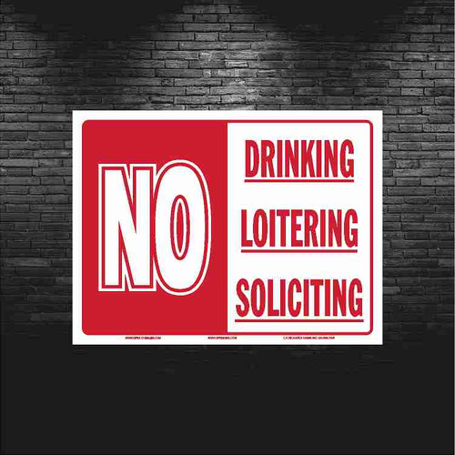 NO DRINKING, NO LOITERING, NO SOLICITING SIGN | C P Richards Signs