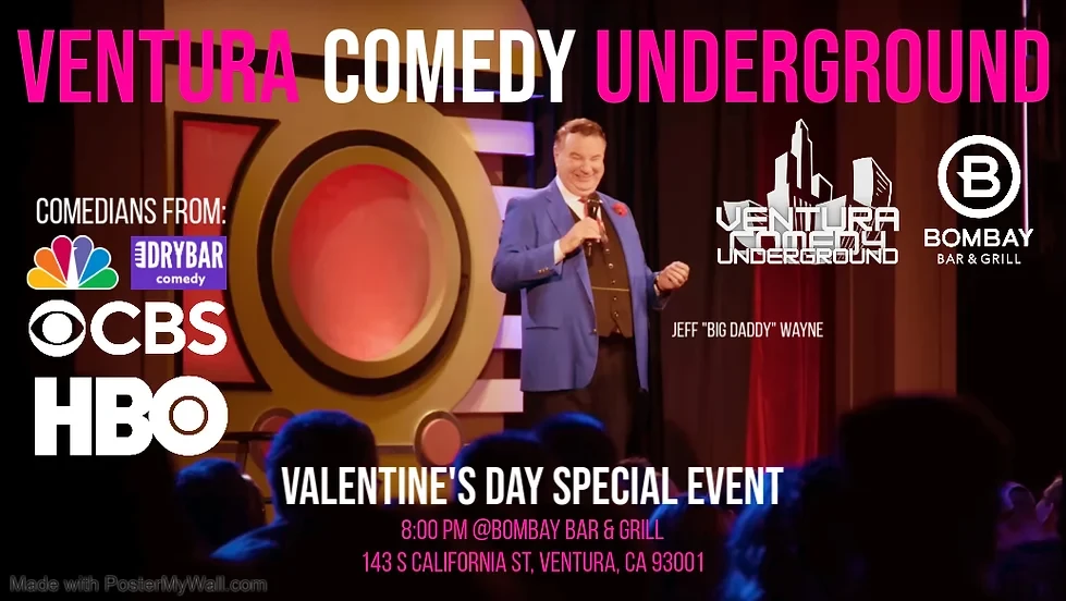 Ventura Comedy Underground Valentine's Day Show with Jeff "Big Daddy" Wayne | jeff-big-daddy-wayne