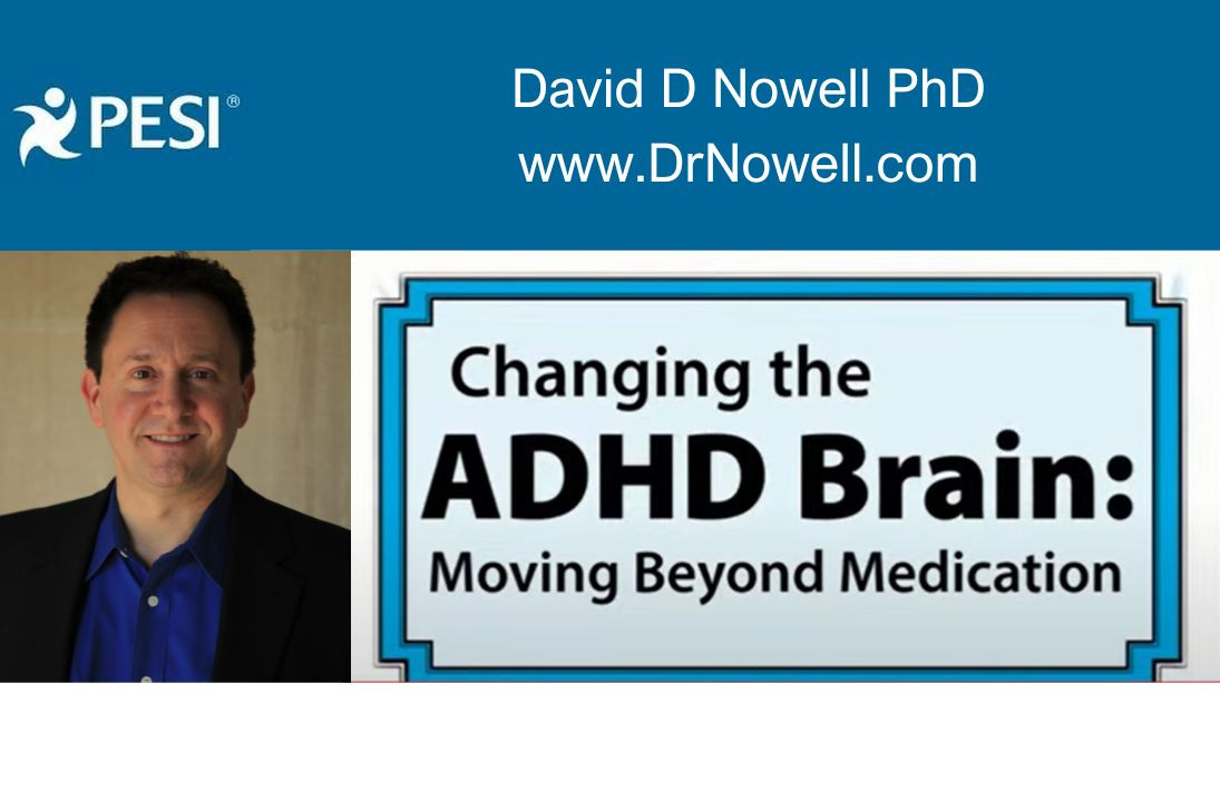 Training Review: PESI's Changing the ADHD Brain - Moving Beyond ...