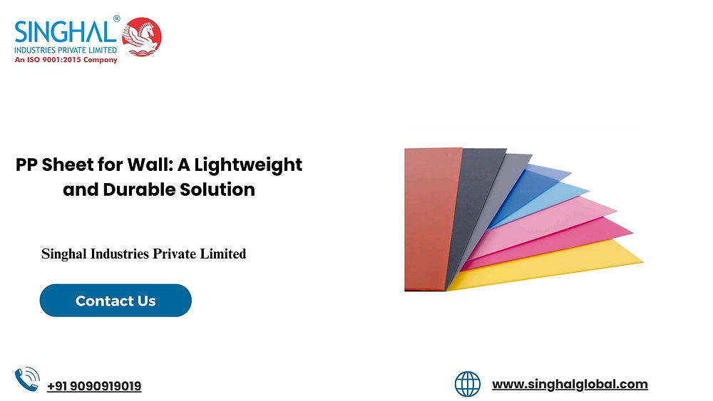 PP Sheet for Wall: A Lightweight and Durable Solution
