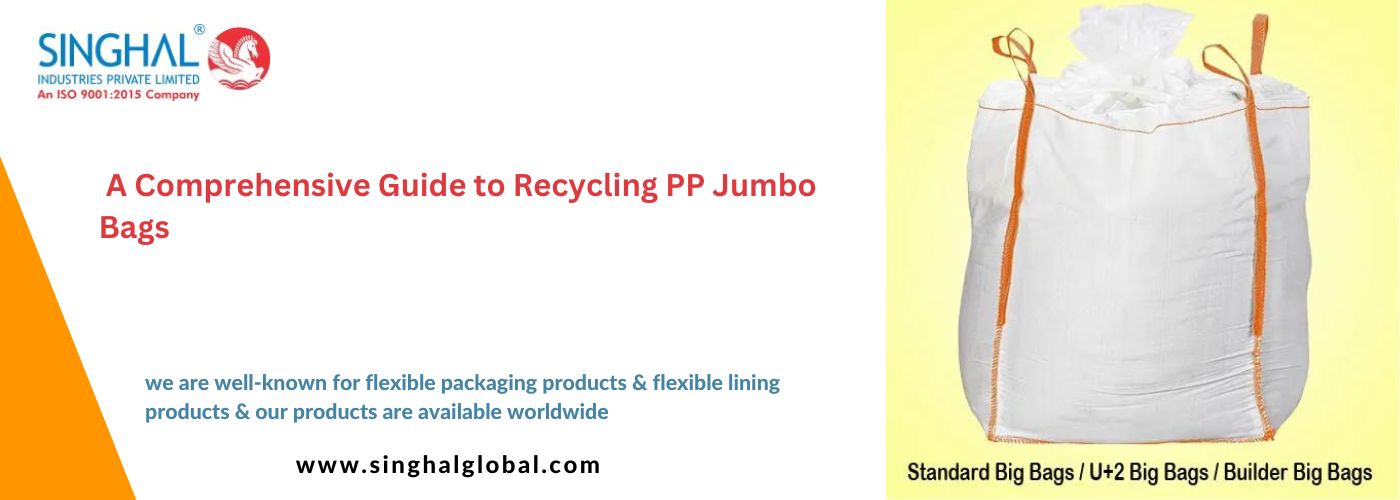 A Comprehensive Guide to Recycling PP Jumbo bags