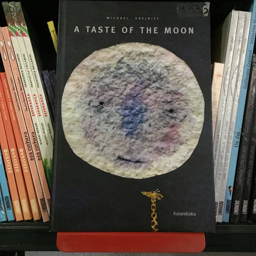 A taste of the moon. Kalandraka | Puebladelectura