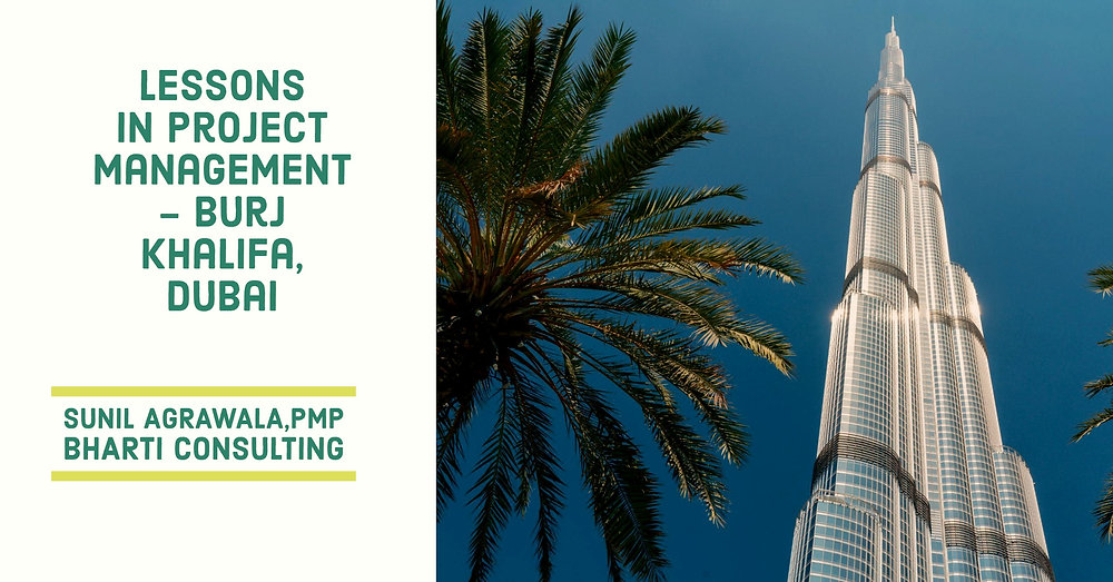 Lessons in Project Management - Burj Khalifa, Dubai