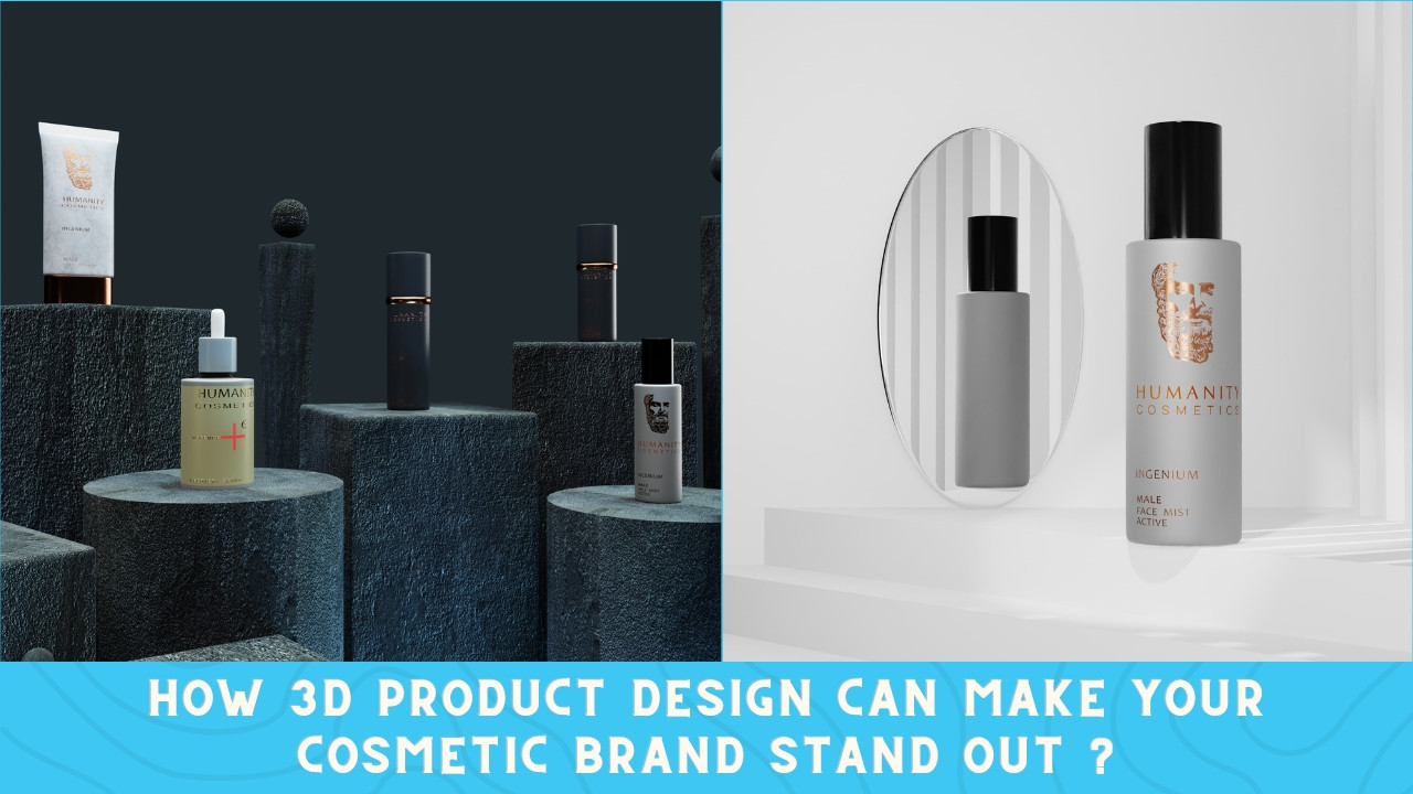 How 3D Product Design Can Make Your Cosmetic Brand Stand Out ? | Blog ...