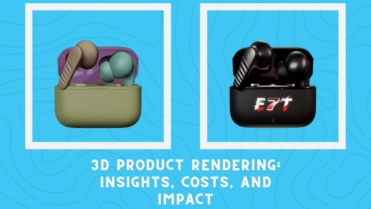 3D Product Rendering: Insights, Costs, and Impact