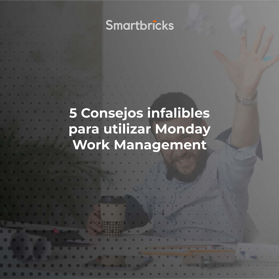 5 Consejos infalibles para utilizar Monday Work Management